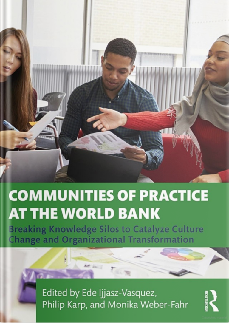 ‘Communities of Practice at the World Bank: Breaking Knowledge Silos to ...